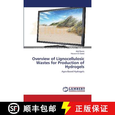 预订 Overview of Lignocellulosic Wastes for Production of Hydrogels [9783659552878]