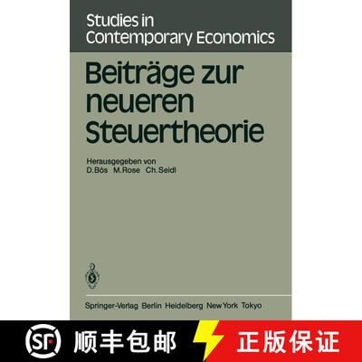 【3-4周达】Beiträge zur neueren Steuertheorie : Referate des finanztheoretischen Seminars im Kloster... [9783540133285]