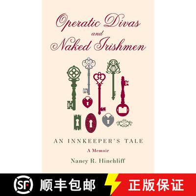 【3-4周达】Operatic Divas and Naked Irishmen : An Innkeeper's Tale [9781631521942]