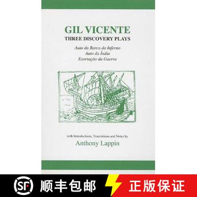 【3-4周达】Gil Vicente: Three Discovery Plays: Auto Da Barca Do Inferno, Exortacao Da Guerra, Auto Da... [9780856686665]