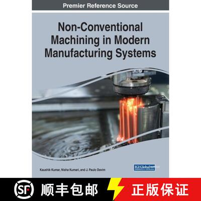 【3-4周达】Non-Conventional Machining in Modern Manufacturing Systems [9781522587590]