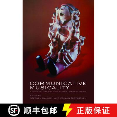 【3-4周达】精装 Communicative Musicality: Exploring the basis of human companionship [9780198566281]