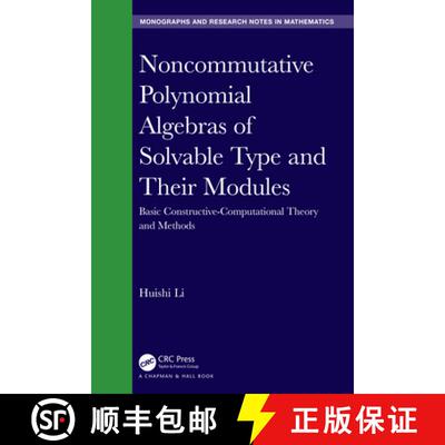 【3-4周达】精装 Noncommutative Polynomial Algebras of Solvable Type and Their Modules: Basic Construc... [9781032079882]