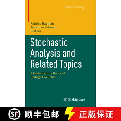 【3-4周达】Stochastic Analysis and Related Topics : A Festschrift in Honor of Rodrigo Bañuelos (Soft... [9783319866765]