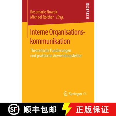 【3-4周达】Interne Organisationskommunikation : Theoretische Fundierungen und praktische Anwendungsfe... [9783658140977]