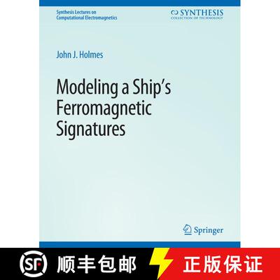 【3-4周达】Modeling a Ship’s Ferromagnetic Signatures [9783031005701]