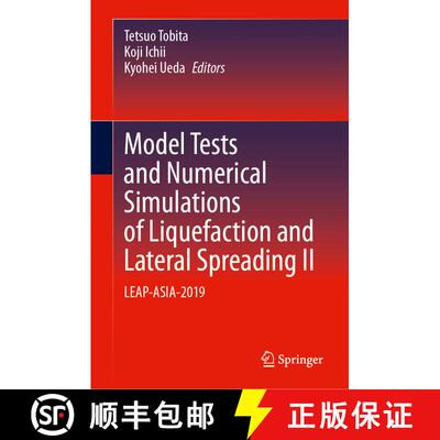 【3-4周达】精装 Model Tests and Numerical Simulations of Liquefaction and Lateral Spreading II: LEAP-... [9783031488207]