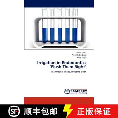 预订 Irrigation in Endodontics Flush Them Right [9783659297687]