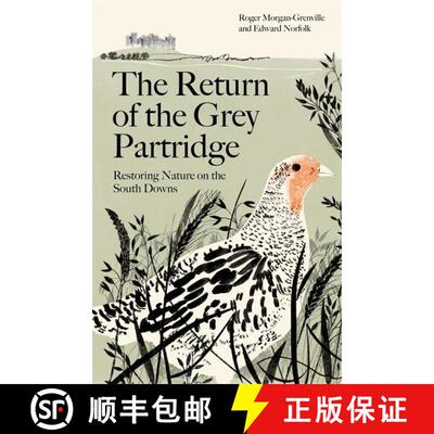 【3-4周达】The Return of the Grey Partridge : Restoring Nature on the South Downs [9781805223498]