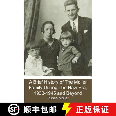【3-4周达】A Brief History of The Moller Family During The Nazi Era, 1933-1945 and Beyond [9781439250631]