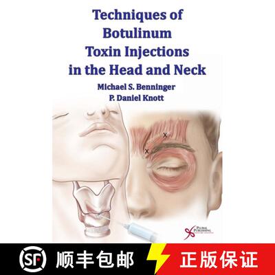【3-4周达】精装 Techniques of Botulinum Toxin Injections in the Head and Neck [9781597564427]