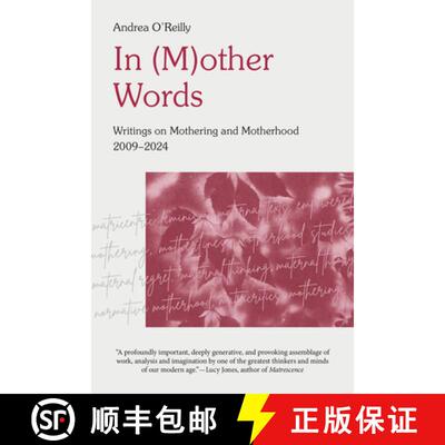 【3-4周达】In (M) Other Words: Writings on Mothering and Motherhood 2009 - 2024 [9781772585278]