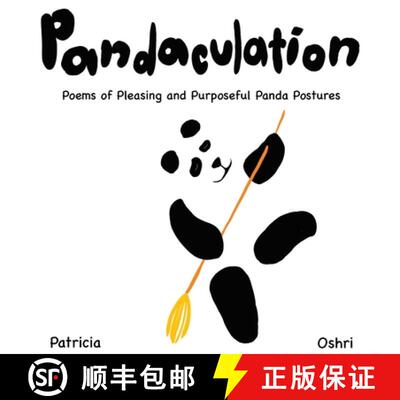 【3-4周达】Pandaculation: Poems of Pleasing and Purposeful Panda Postures [9781964420004]