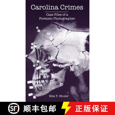【3-4周达】Carolina Crimes: Case Files of a Forensic Photographer [9781540217578]