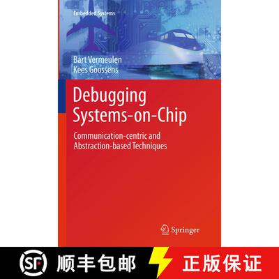 【3-4周达】Debugging Systems-on-Chip : Communication-centric and Abstraction-based Techniques (Softco... [9783319356921]