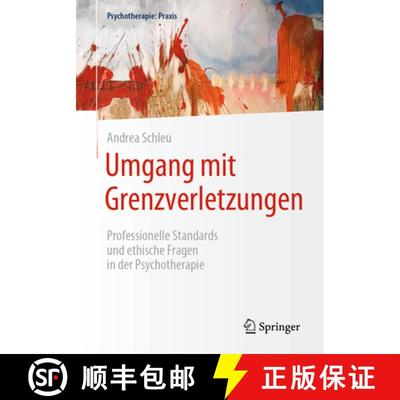 【3-4周达】Umgang mit Grenzverletzungen: Professionelle Standards und ethische Fragen in der Psychoth... [9783662622643]
