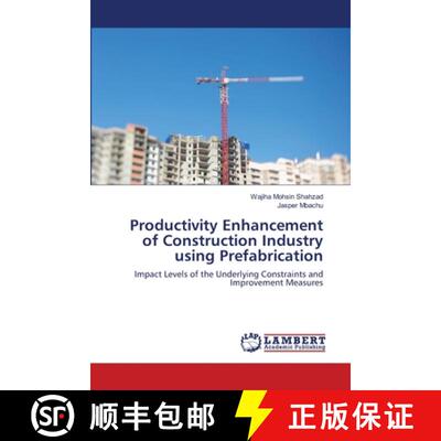 预订 Productivity Enhancement of Construction Industry using Prefabrication [9783659189616]