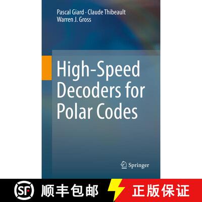 【3-4周达】精装 High-Speed Decoders for Polar Codes [9783319597812]