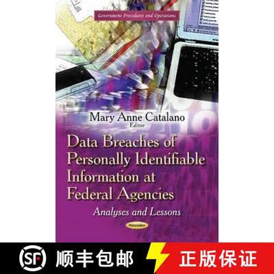 【3-4周达】Data Breaches of Personally Identifiable Information at Federal Agencies: Analyses and Les... [9781631178849]