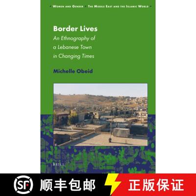 预订 Border Lives: An Ethnography of a Lebanese Town in Changing Times [9789004394339]