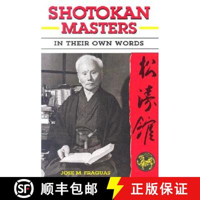 【3-4周达】Shotokan Masters: In Their Own Words [9781933901152]