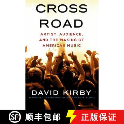 【3-4周达】Crossroad: Artist, Audience, and the Making of American Music [9781941561027]