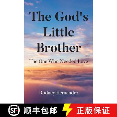 【3-4周达】The God's Little Brother: The One Who Needed Love [9781662455728]