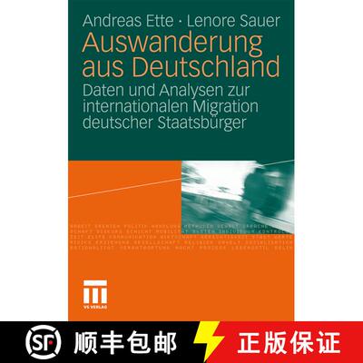 【3-4周达】Auswanderung aus Deutschland : Daten und Analysen zur internationalen Migration deutscher ... [9783531158693]