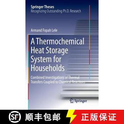 【3-4周达】A Thermochemical Heat Storage System for Households : Combined Investigations of Thermal T... [9783319823010]