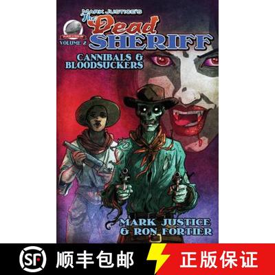 【3-4周达】Mark Justice's The Dead Sheriff Cannibals and Bloodsuckers [9781946183521]