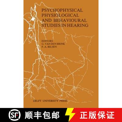 【3-4周达】Psychophysical, Physiological and Behavioural Studies in Hearing: Proceedings of the 5th I... [9789400991460]