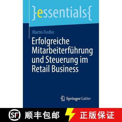 【3-4周达】Erfolgreiche Mitarbeiterfuehrung und Steuerung im Retail Business [9783658300777]