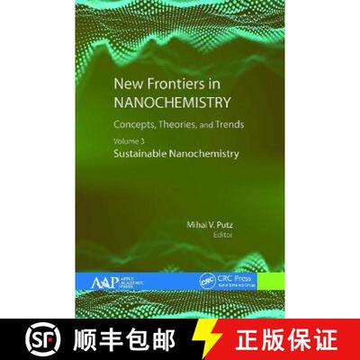 【3-4周达】New Frontiers in Nanochemistry: Concepts, Theories, and Trends: Volume 3: Sustainable Nano... [9781774631768]