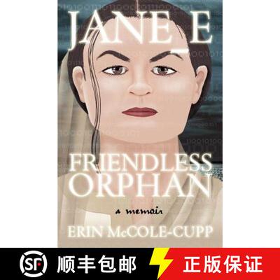【3-4周达】Jane_e, Friendless Orphan: A Memoir [9781411690509]