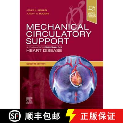 【3-4周达】精装 Mechanical Circulatory Support: A Companion to Braunwald's Heart Disease [9780323566995]