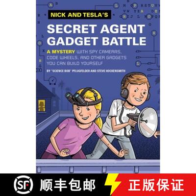 【3-4周达】精装 Nick and Tesla's Secret Agent Gadget Battle: A Mystery with Spy Cameras, Code Wheels,... [9781594746765]