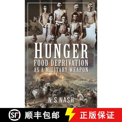 【3-4周达】精装 Hunger: Food Deprivation as a Military Weapon [9781399040594]