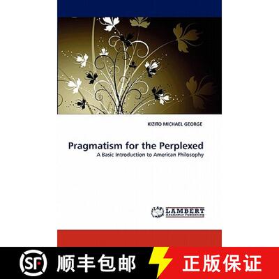 预订 Pragmatism for the Perplexed [9783844316155]