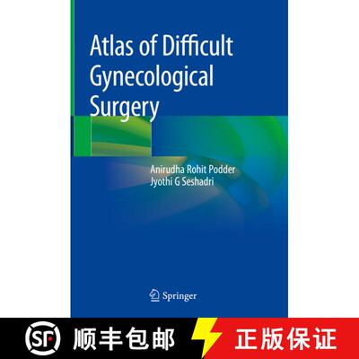 【3-4周达】Atlas of Difficult Gynecological Surgery [9789811381720]