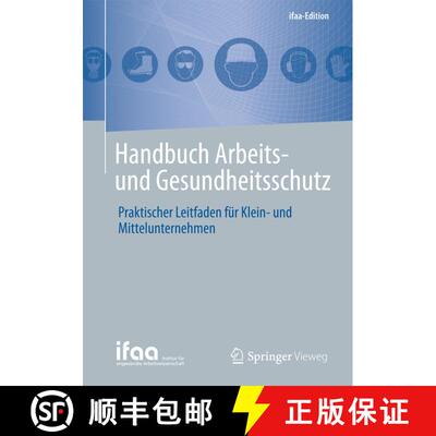 【3-4周达】Handbuch Arbeits- und Gesundheitsschutz : Praktischer Leitfaden für Klein- und Mittelunte... [9783662541470]
