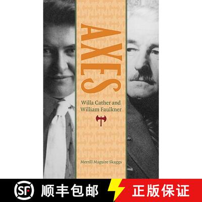 【3-4周达】Axes: Willa Cather and William Faulkner [9780803228016]