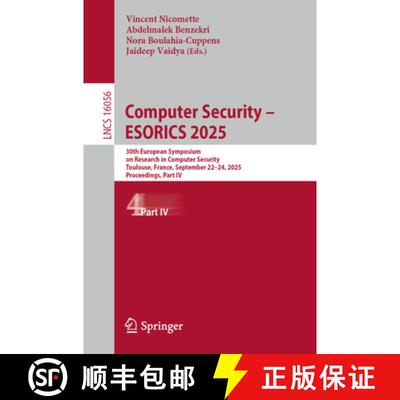【3-4周达】Computer Security – ESORICS 2025: 30th European Symposium on Research in Computer Securit... [9783032079008]