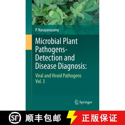 【3-4周达】Microbial Plant Pathogens-Detection and Disease Diagnosis: : Viral and Viroid Pathogens, V... [9789400789784]