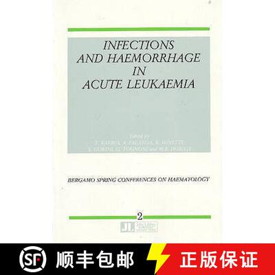 【3-4周达】Infections and Haemorrhage in Acute Leukaemia: Conference Proceedings [9780861962150]