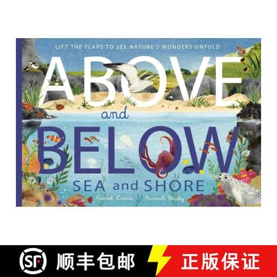 【3-4周达】Above and Below: Sea and Shore: Lift the flaps to see nature's wonders unfold [9781838915056]