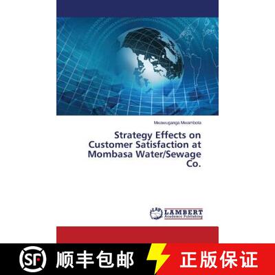 预订 Strategy Effects on Customer Satisfaction at Mombasa Water/Sewage Co. [9783659509957]