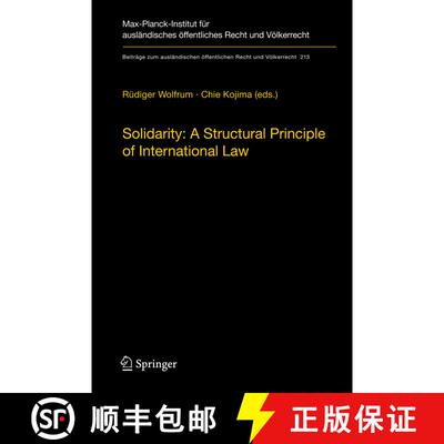 【3-4周达】Solidarity: A Structural Principle of International Law [9783642262470]
