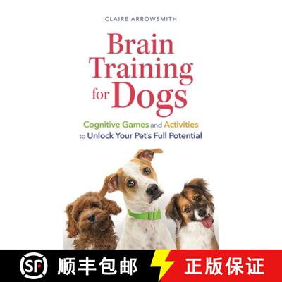 【3-4周达】Brain Training for Dogs : Cognitive Games and Activities to Unlock Your Pet's Full Potential [9781789296044]