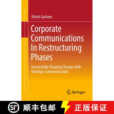 【3-4周达】Corporate Communications In Restructuring Phases : Successfully shaping change with strate... [9783658346256]