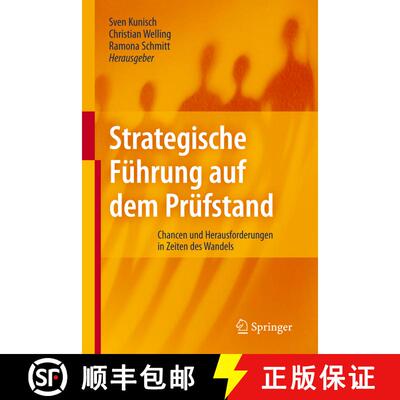 【3-4周达】精装 Strategische Führung auf dem Prüfstand : Chancen und Herausforderungen in Zeiten de... [9783642054730]